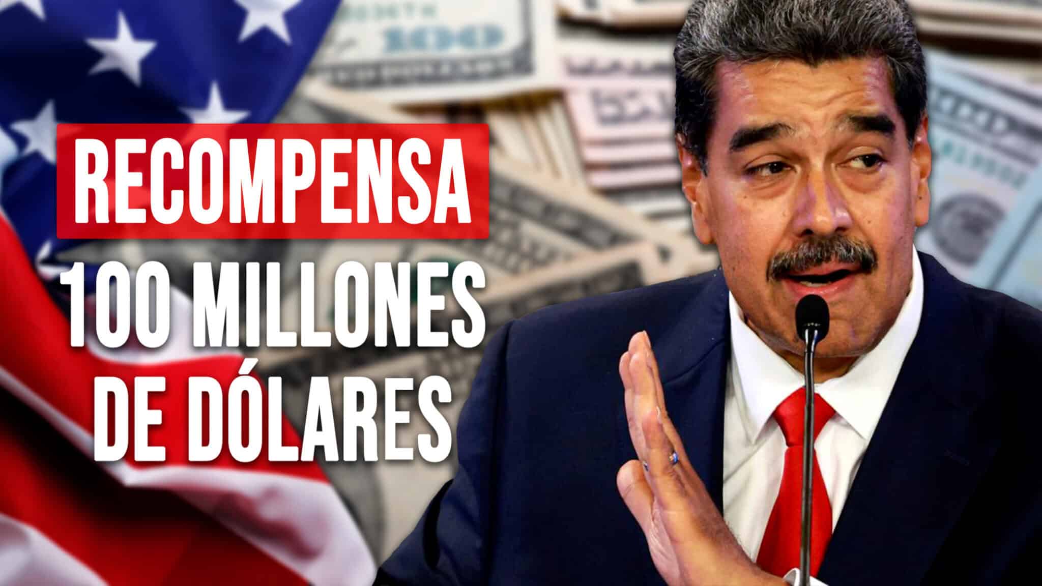 Estados Unidos Ofrece $100 Millones de Dólares por Captura de Nicolás ...