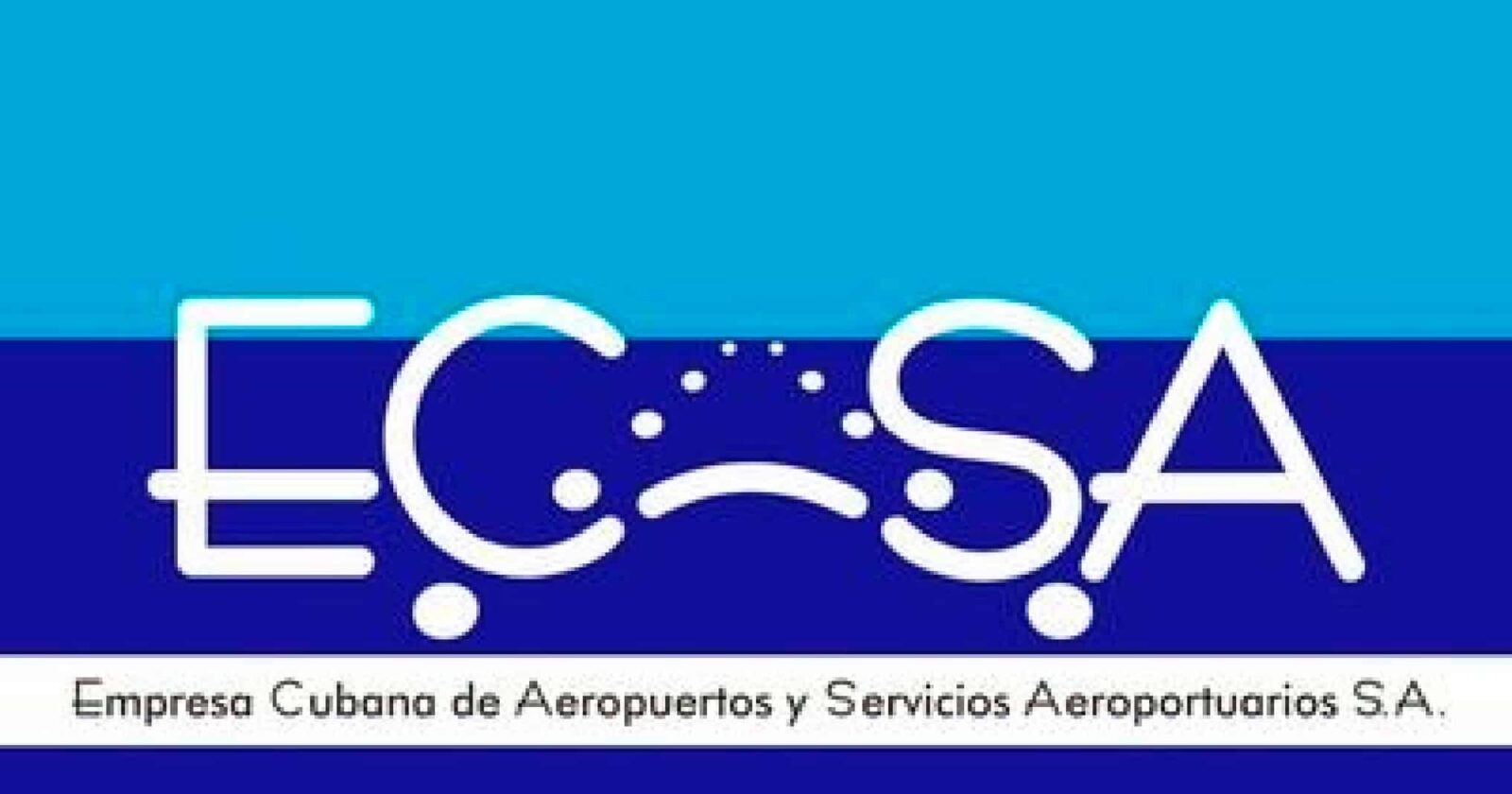 ECASA Empresa Cubana de Aeropuertos y Servicios Aeroportuarios.