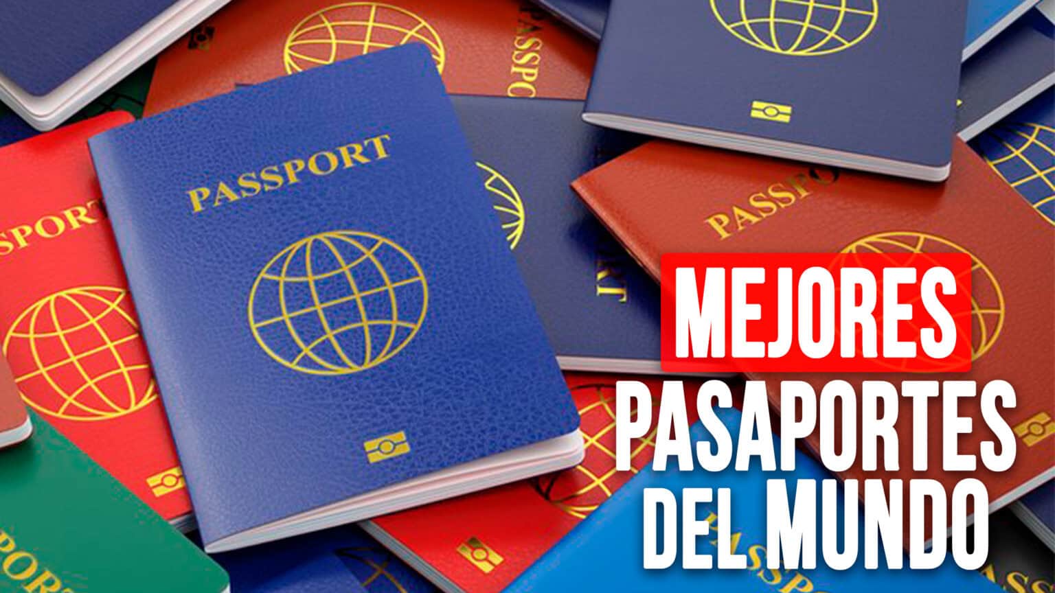 Nuevo Ranking Revela los Mejores Pasaportes del Mundo: Te Sorprenderá ...