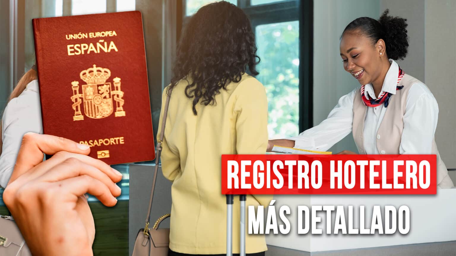 ¿Viajas a España? Prepárate Para el Registro Hotelero Más Detallado de ...
